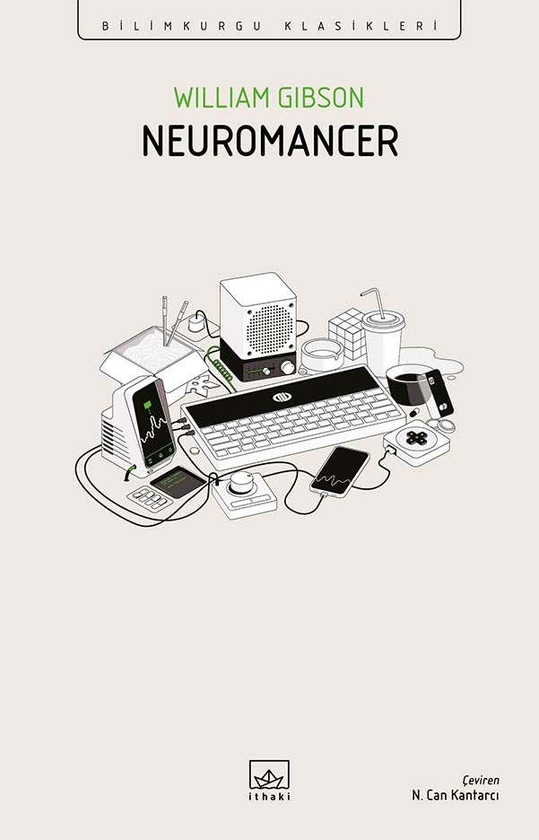 Edebiyat ve makineler (III): Neuromancer ve bir hiper-makine olarak ...